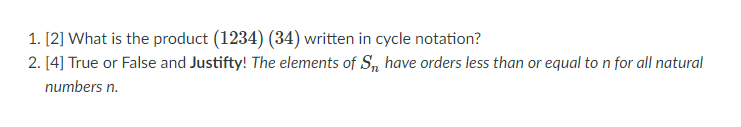 Solved 1. [2] What is the product (1234) (34) written in | Chegg.com