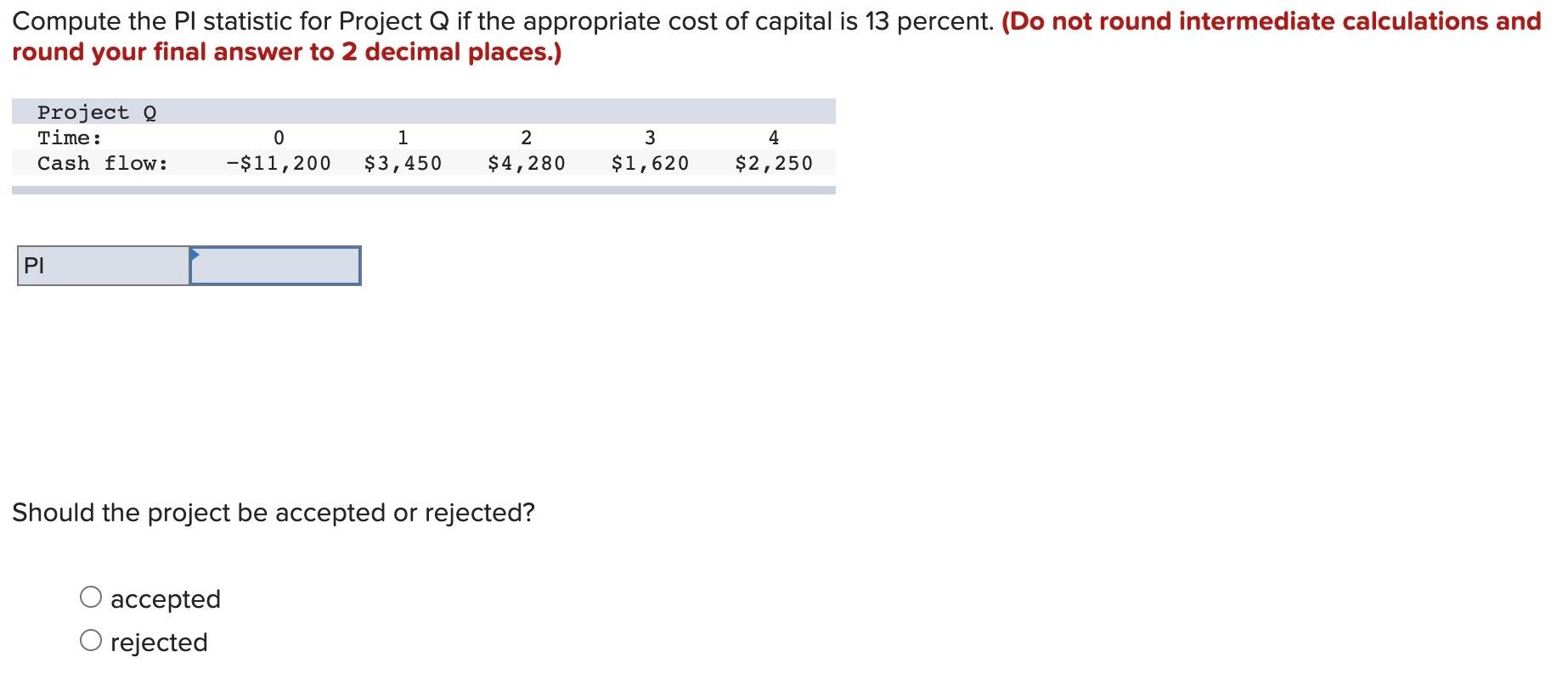 Solved Compute the PI statistic for Project Q if the | Chegg.com