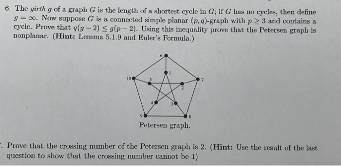 Solved 6. The girth g of a graph G is the length of a | Chegg.com