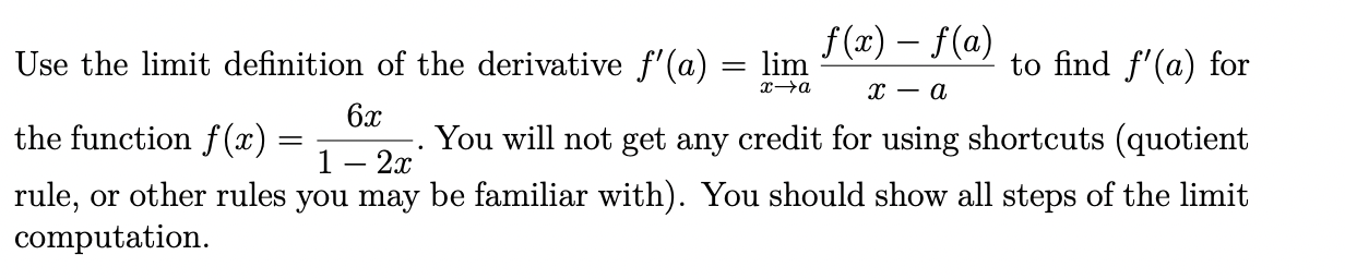 Solved Use The Limit Definition Of The Derivative