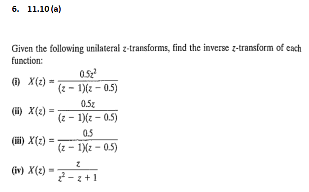 Solved 6. 11.10 (a) Given the following unilateral | Chegg.com