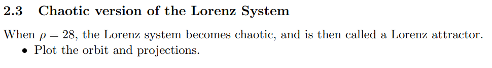 2 The Lorenz System The Lorenz system is a | Chegg.com