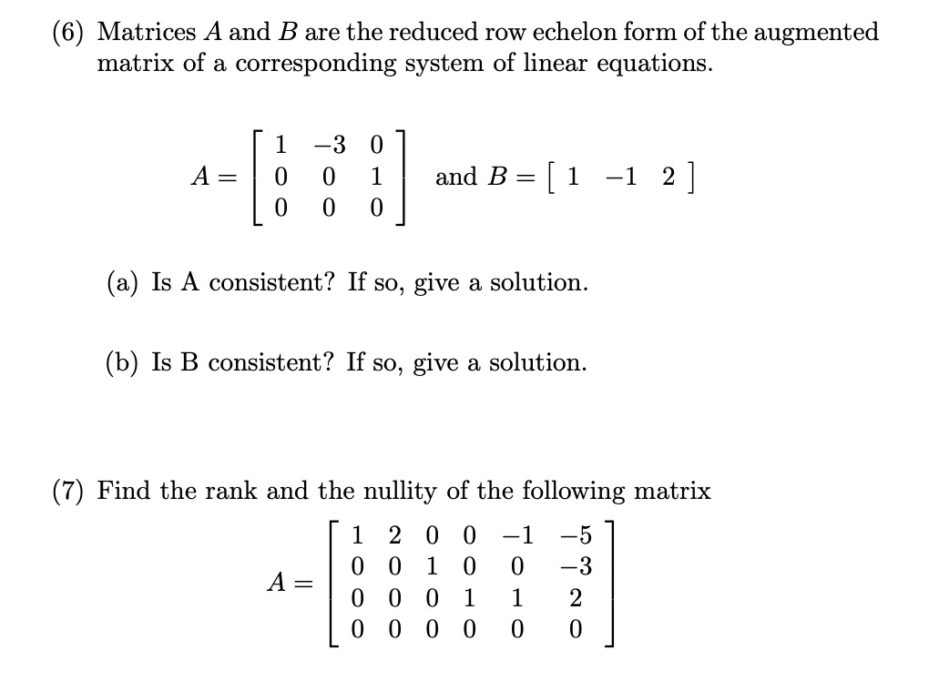 Solved (6) Matrices A and B are the reduced row echelon form | Chegg.com