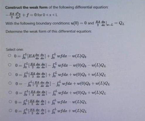 Solved Construct the weak form of the following differential | Chegg.com