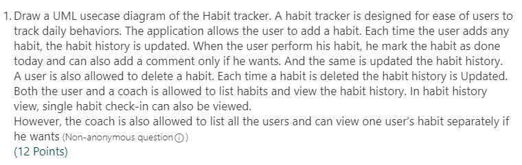Solved 1. Draw a UML usecase diagram of the Habit tracker. A | Chegg.com