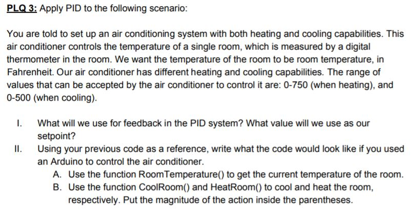 PLQ 3: Apply PID to the following scenario: You are | Chegg.com