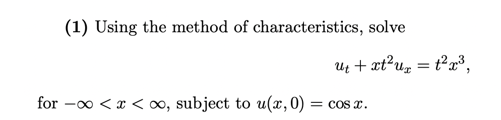 Solved (1) Using the method of characteristics, solve | Chegg.com