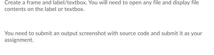 Solved Create a frame and label/textbox. You will need to | Chegg.com