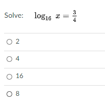 Solved 3 Solve: log16 2 을 O2 04 O 16 08 | Chegg.com