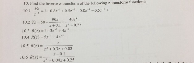 Solved Find the inverse z-transform of the following | Chegg.com