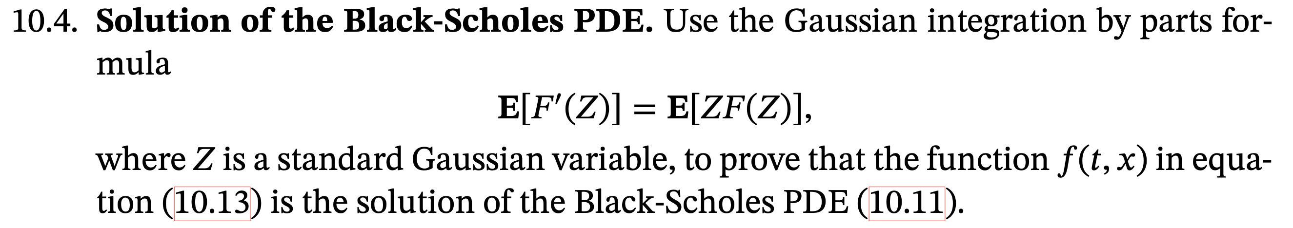 Solved D.4. Solution of the Black-Scholes PDE. Use the | Chegg.com