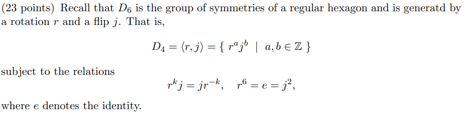 Solved (23 points) Recall that D6 is the group of symmetries | Chegg.com
