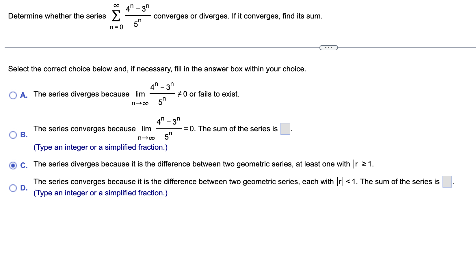 Solved Determine whether the series ∑n=0∞5n4n−3n converges | Chegg.com