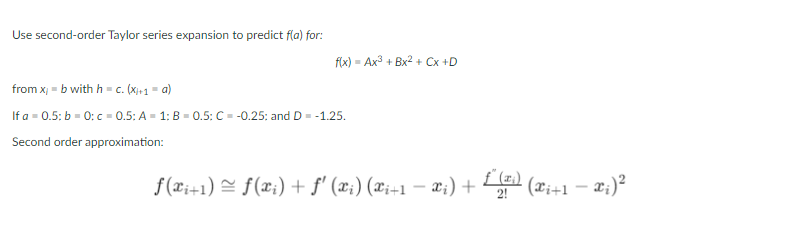Solved Use second-order Taylor series expansion to predict | Chegg.com