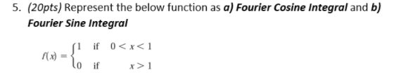 Solved 5. (20pts) Represent the below function as a) Fourier | Chegg.com