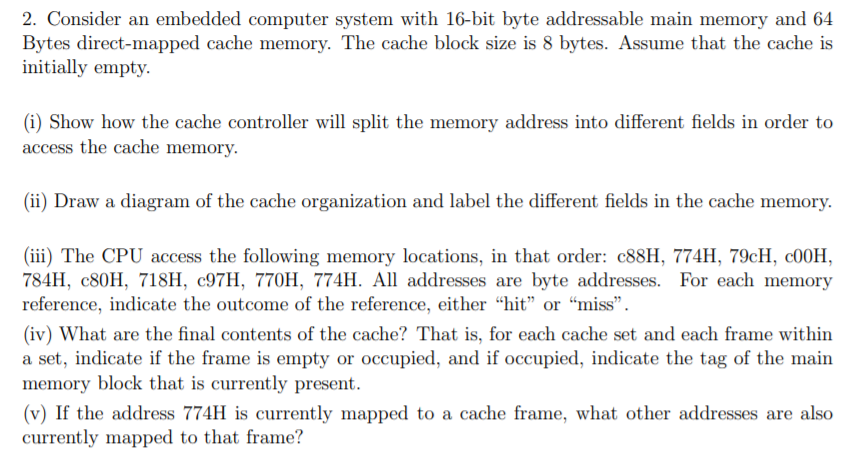 Solved 2. Consider an embedded computer system with 16-bit | Chegg.com