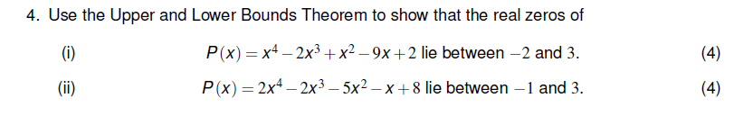 Solved 4. Use the Upper and Lower Bounds Theorem to show | Chegg.com
