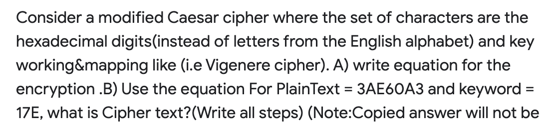 Solved Consider a modified Caesar cipher where the set of | Chegg.com