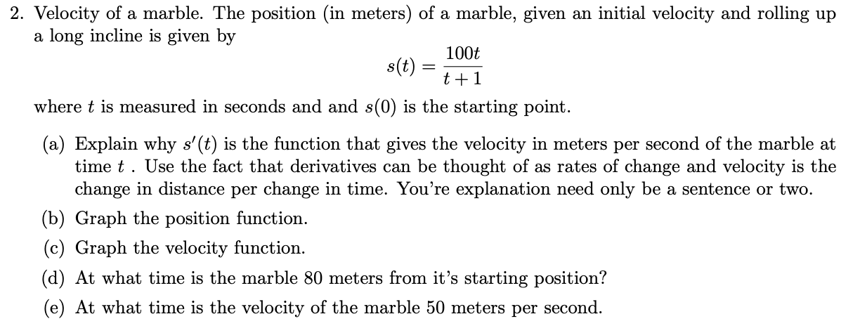Solved 2. Velocity of a marble. The position (in meters) of | Chegg.com