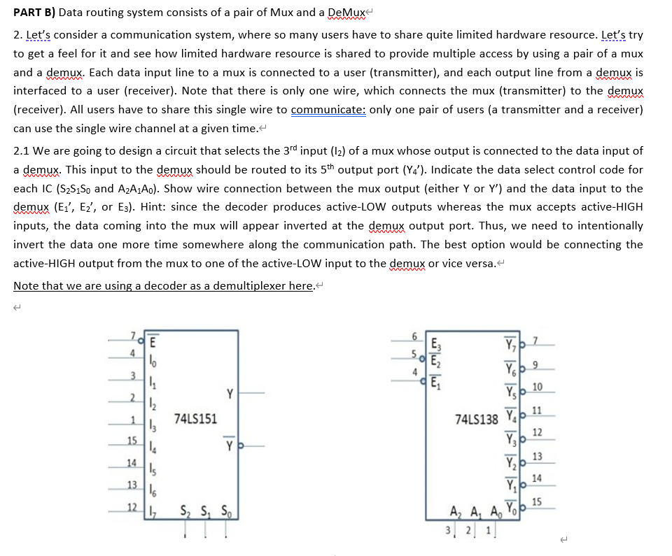 Solved PART B) Data routing system consists of a pair of Mux | Chegg.com