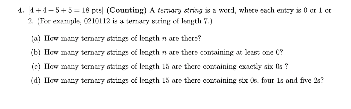 Solved 4. [4+4+5+5 = 18 pts] (Counting) A ternary string is | Chegg.com