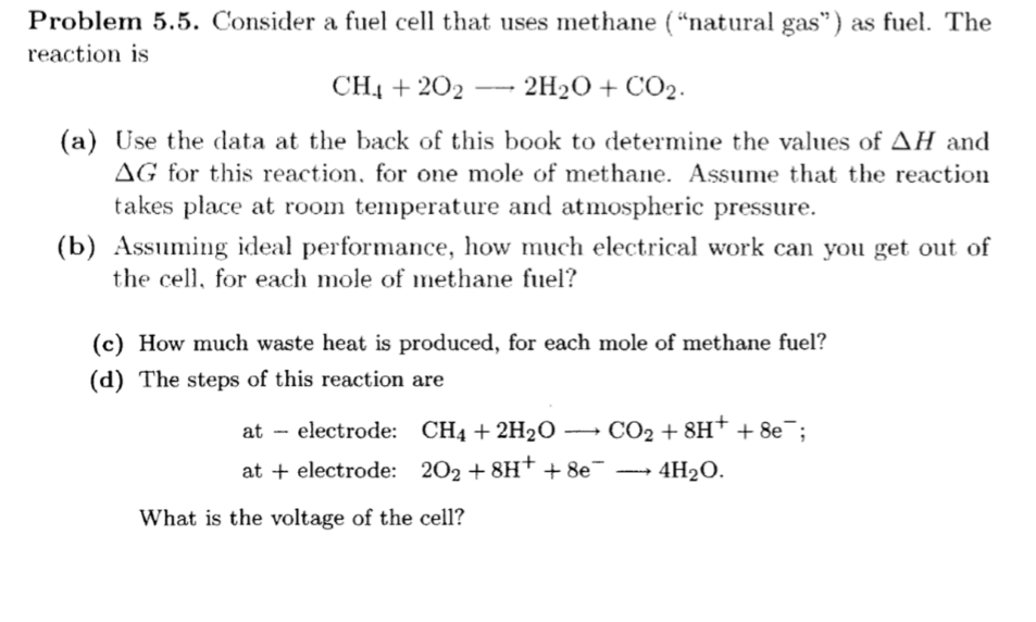 Solved Problem 5.5. Consider a fuel cell that uses methane | Chegg.com