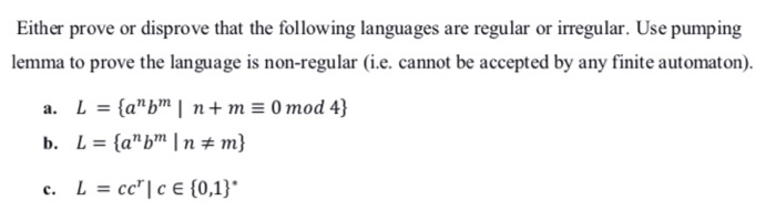 Solved Either prove or disprove that the following languages | Chegg.com