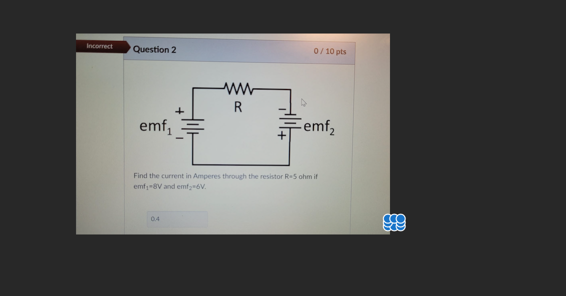 Solved Find the current in Amperes through the resistor R=5 | Chegg.com