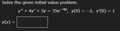 Solved Solve the given initial-value problem. | Chegg.com