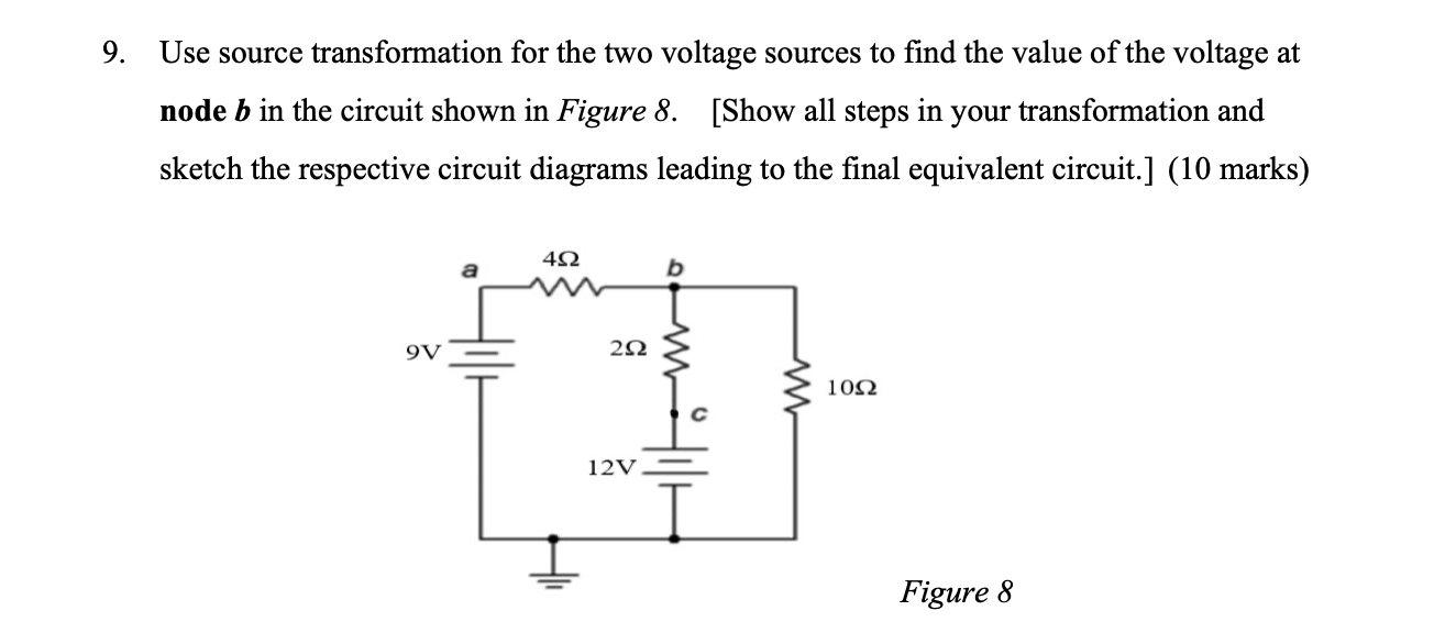 Solved Use source transformation for the two voltage sources | Chegg.com