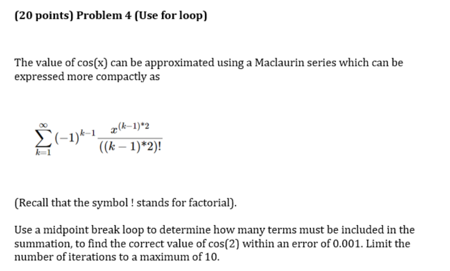 Solved The value of cos(x)can be approximated using a | Chegg.com