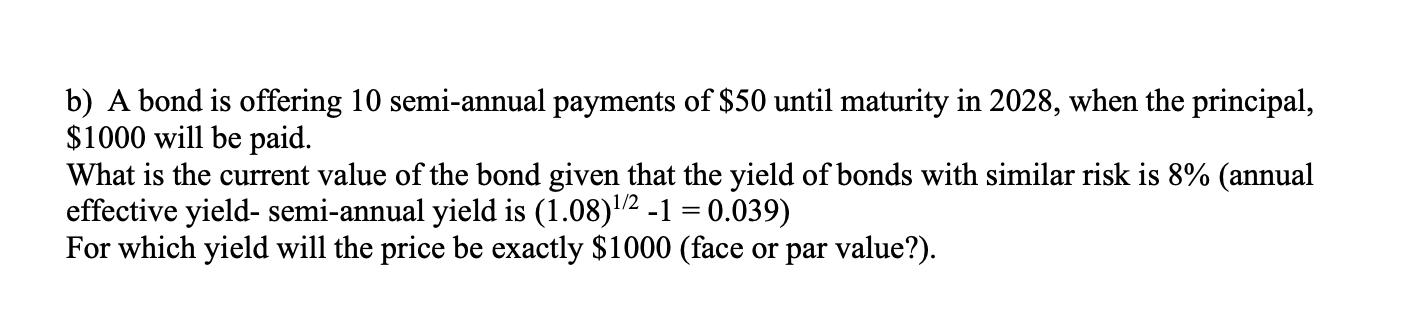 Solved b) A bond is offering 10 semi-annual payments of $50 | Chegg.com