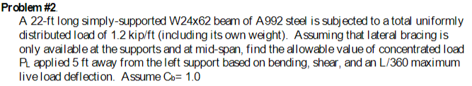 Solved A 22-ft long simply-supported W24x62 beam of A992 | Chegg.com