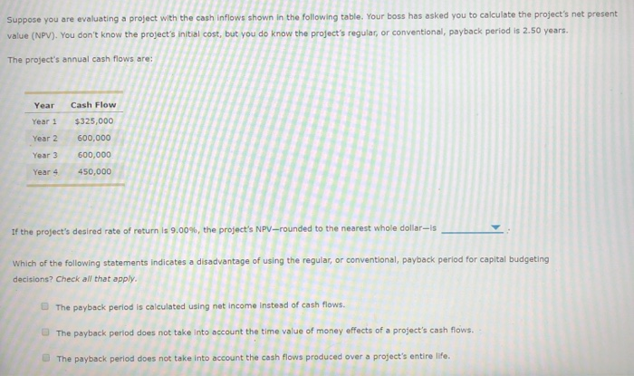 Solved Suppose you are evaluating a project with the cash | Chegg.com