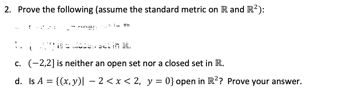 Solved Prove the following (assume the standard metric on R | Chegg.com