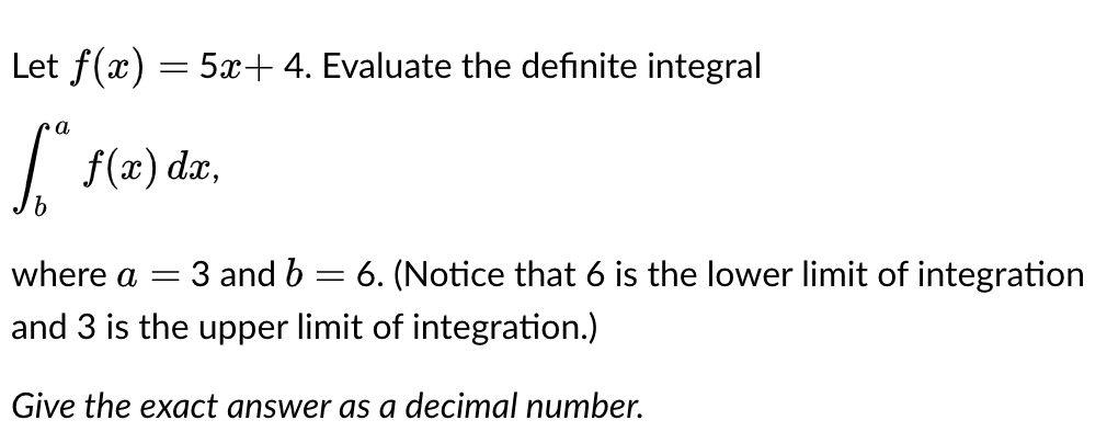 Solved Let f(x)=5x+4. ﻿Evaluate the definite | Chegg.com