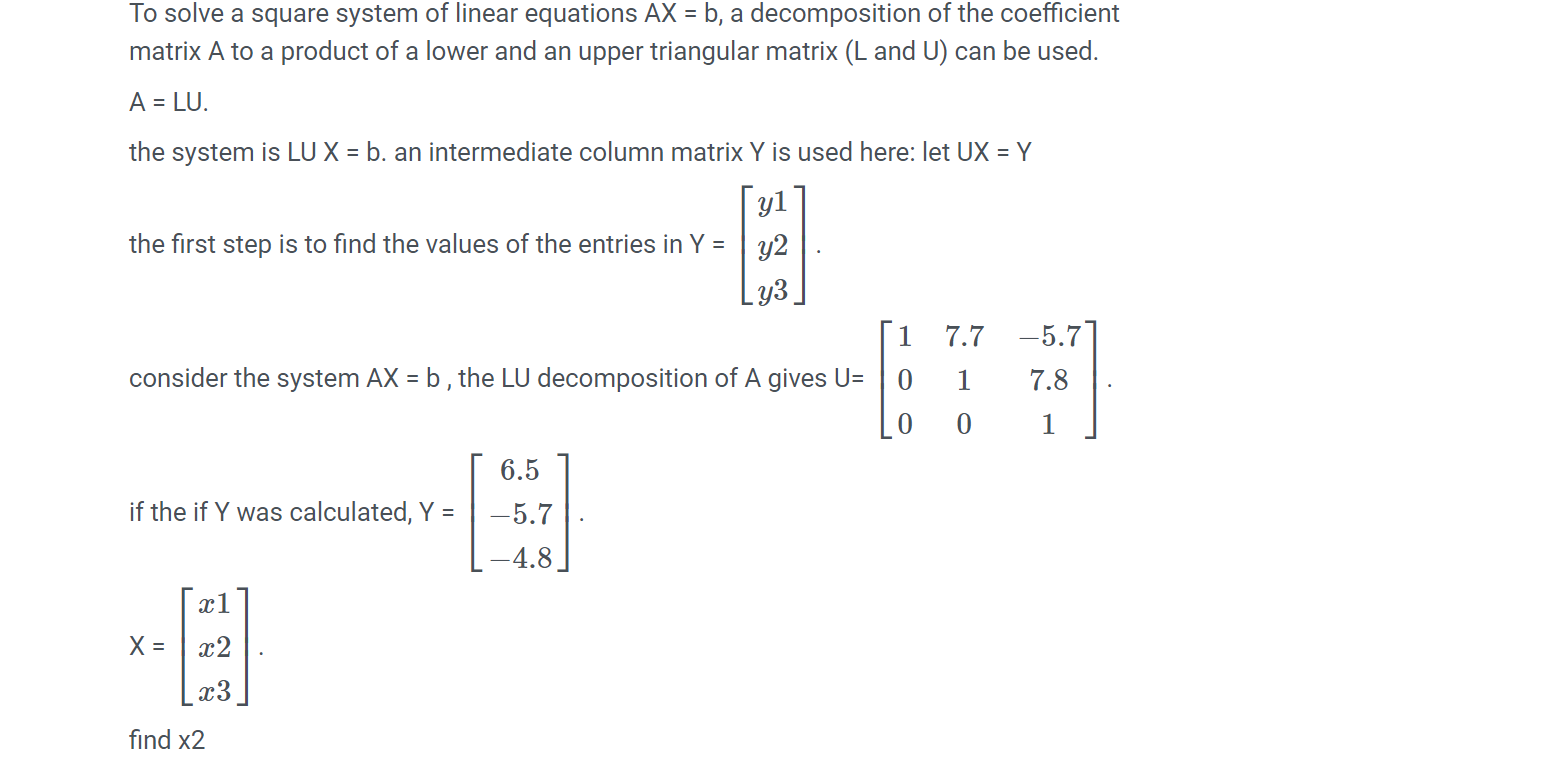 Solved To solve a square system of linear equations AX = b, | Chegg.com