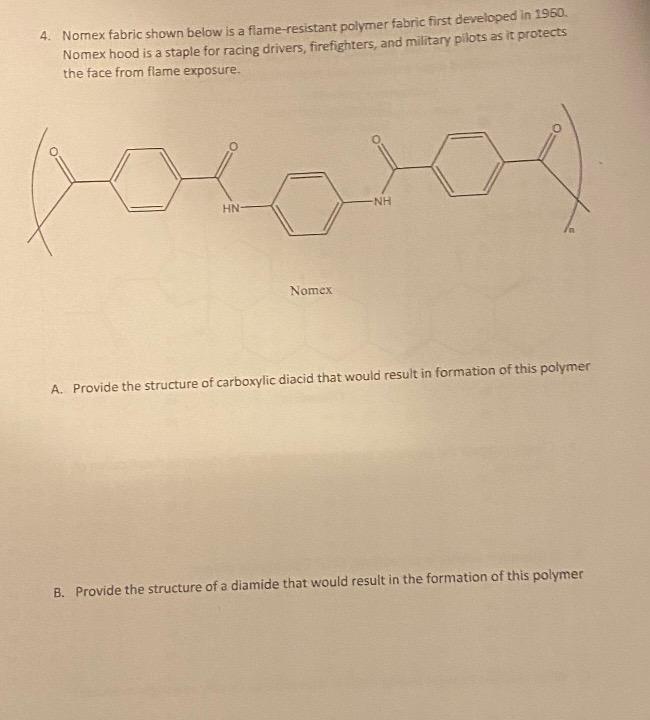 Solved 4. Nomex fabric shown below is a flame-resistant | Chegg.com