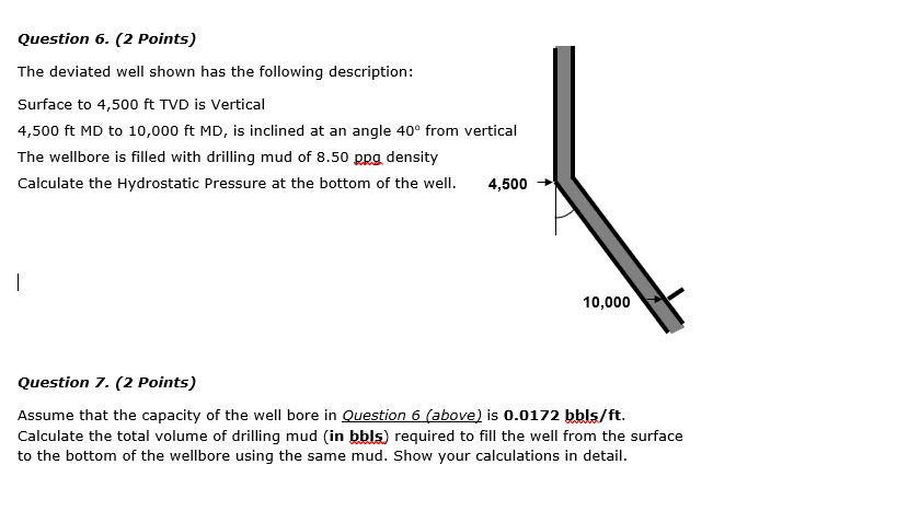 Solved Question 6. (2 Points) The deviated well shown has | Chegg.com