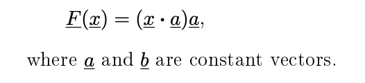 Solved F(x)=(x⋅a)a, where a and b are constant vectors. | Chegg.com