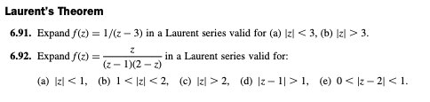 Solved Laurent's Theorem 6.91. Expand f(z)-1/(z-3) in a | Chegg.com