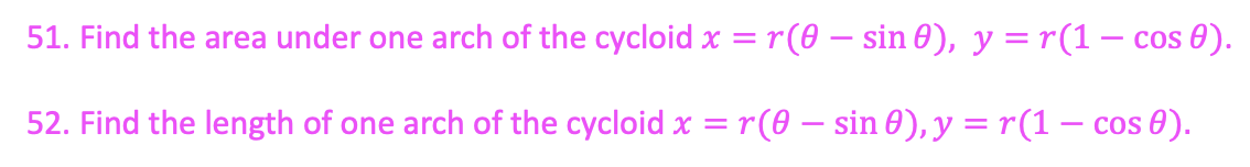 Find the area under one arch of the cycloid | Chegg.com