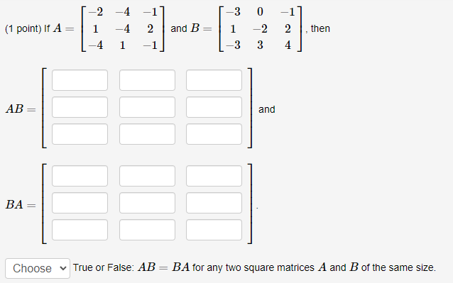 Solved (1 point) If A=⎣⎡−21−4−4−41−12−1⎦⎤ and | Chegg.com