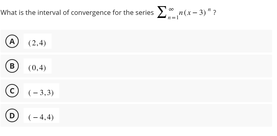 Solved What is the interval of convergence for the series | Chegg.com