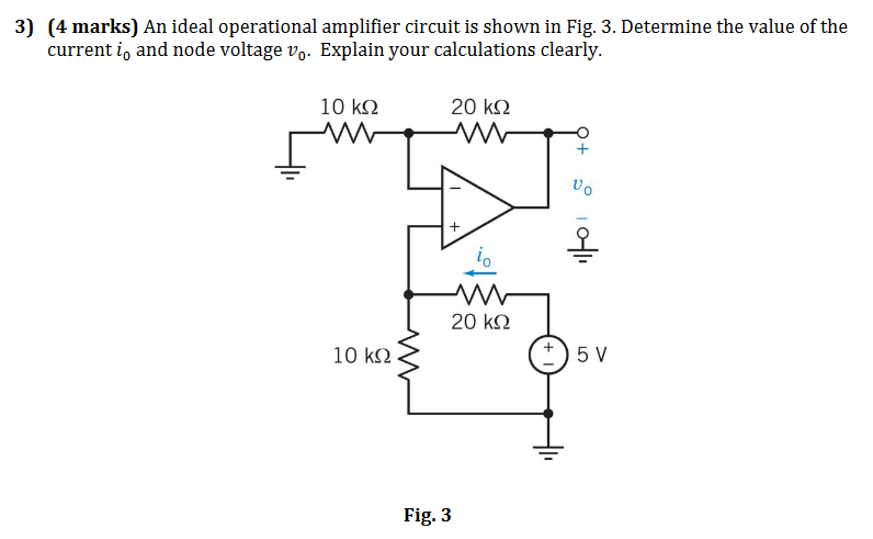 Solved 3) (4 marks) An ideal operational amplifier circuit | Chegg.com