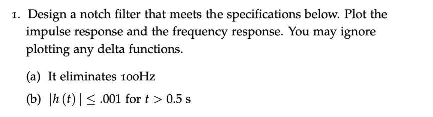 Solved 1. Design a notch filter that meets the | Chegg.com