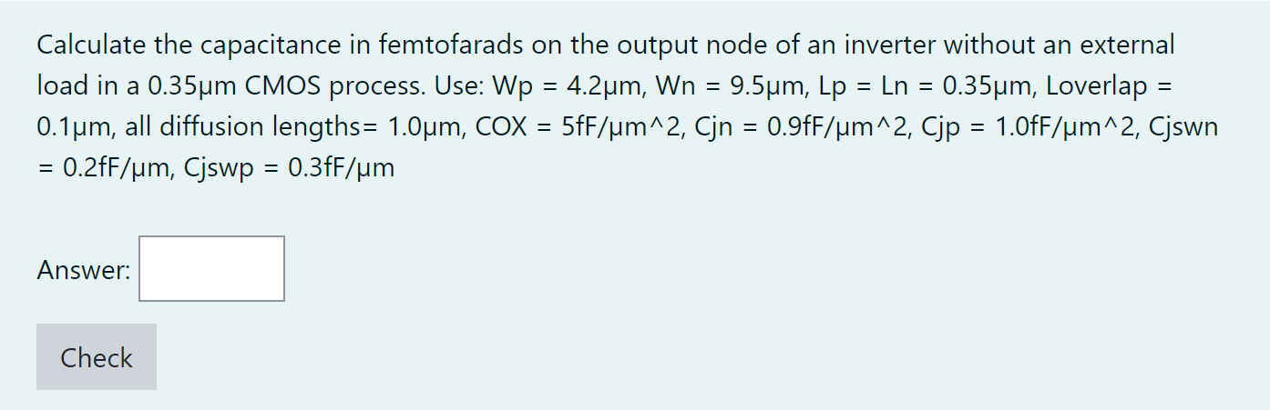 Solved Calculate the capacitance in femtofarads on the | Chegg.com