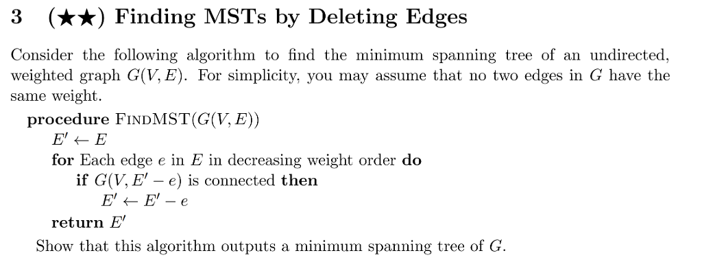 Solved 3 (**) Finding MSTs by Deleting Edges Consider the | Chegg.com