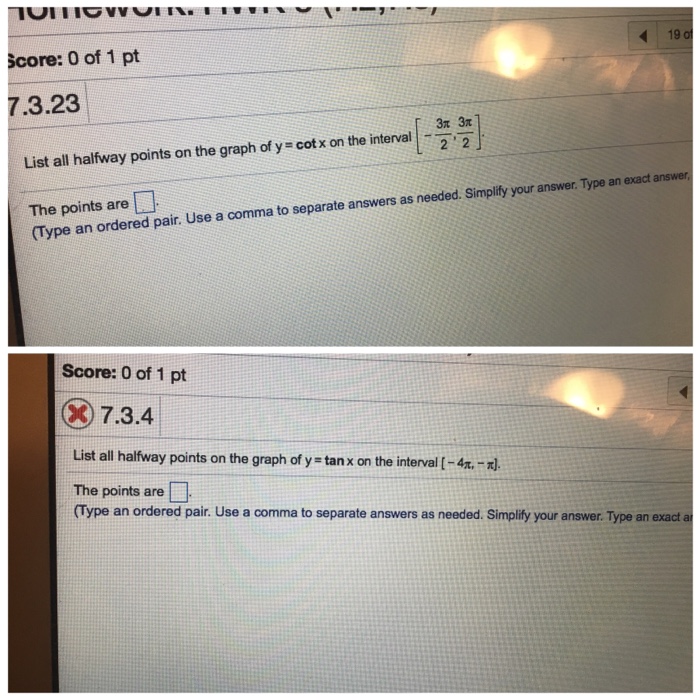 Solved 19 0 core: 0 of 1 pt 7.3.23 List all halfway points | Chegg.com