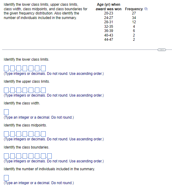 Solved Identify the lower class limits, upper class limits, | Chegg.com